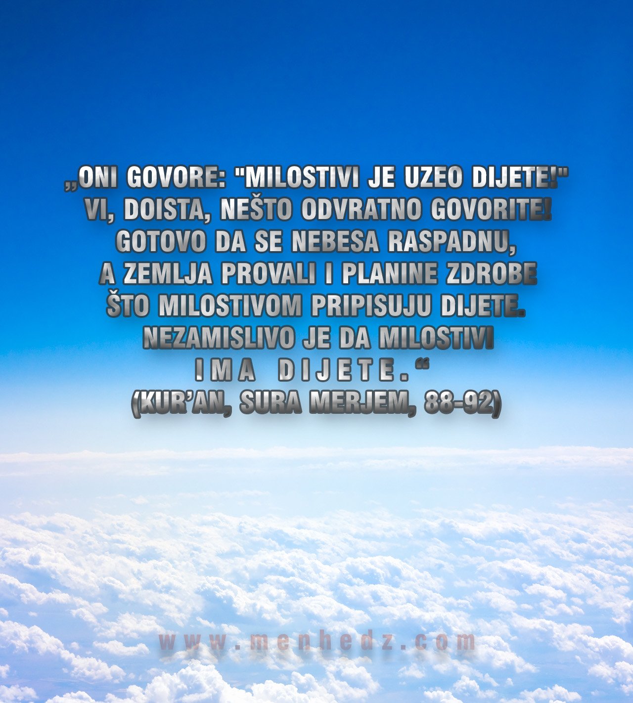 Citati iz Kur'ana: „Oni govore: Milostivi je uzeo dijete!" - Menhedž